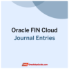 Master Oracle Fusion Journal Entries | 5H Of Proven Training